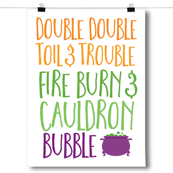 Double Double, Toil and Trouble – InspiredPosters