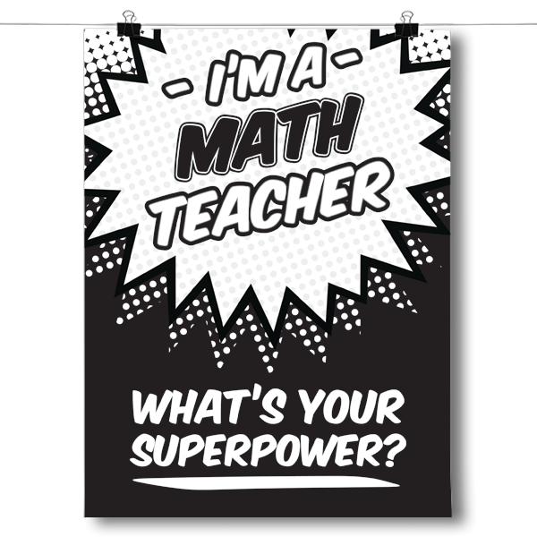 What's Your Superpower - Math Teacher – InspiredPosters