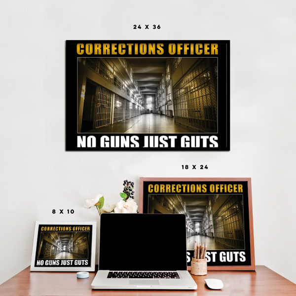 Corrections Officer - No Guns Just Guts – InspiredPosters